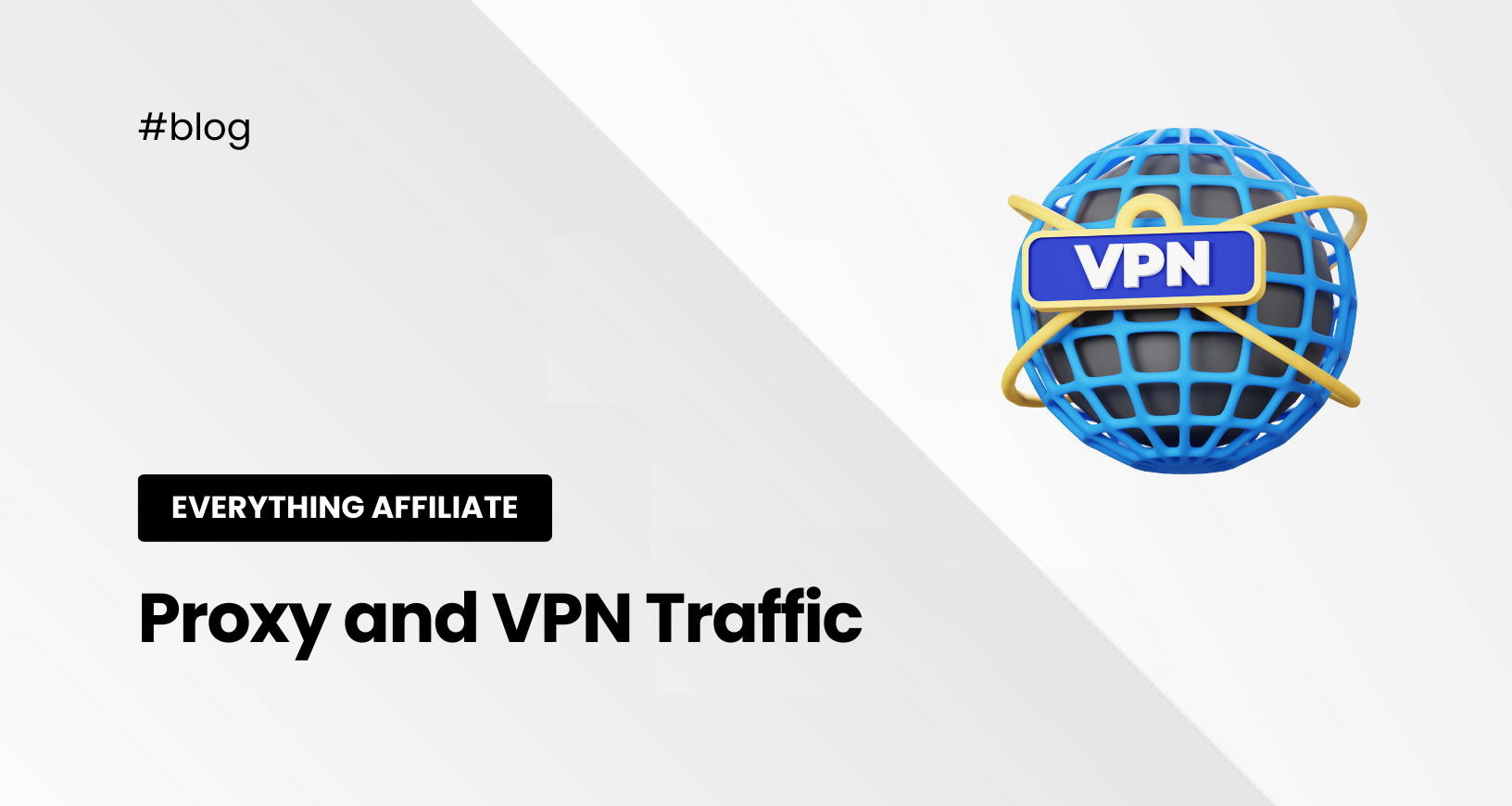 Proxy and VPN Traffic